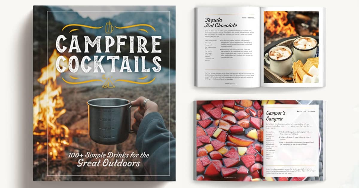 Campfire Cocktails - 100+ Simple Drinks for the Great Outdoors | The ...
